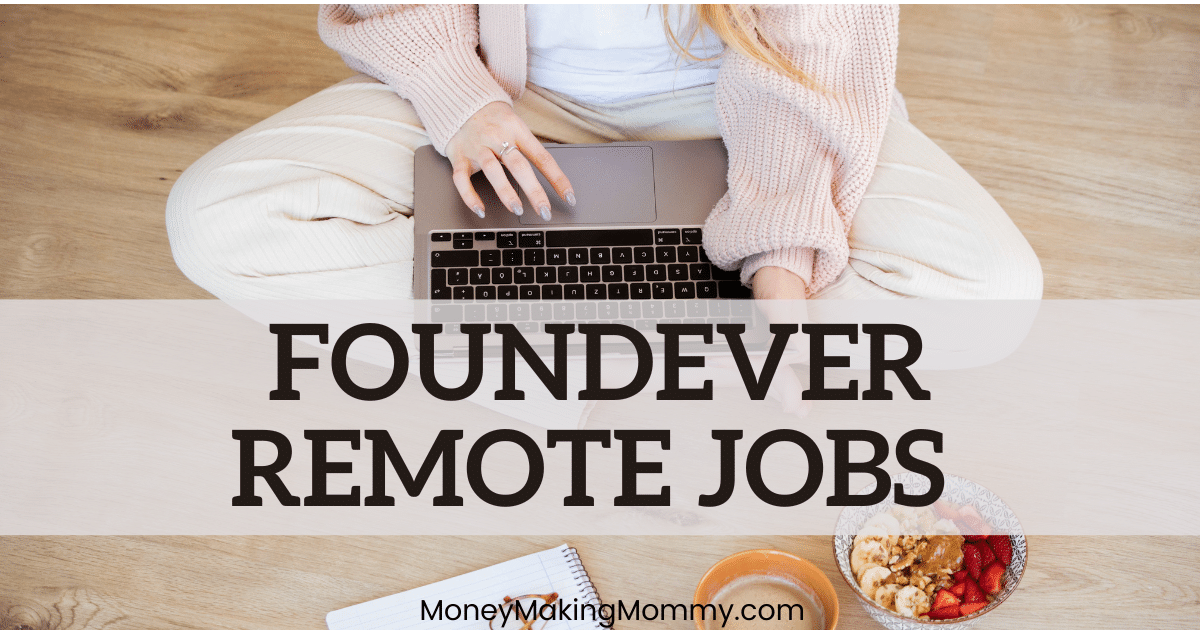 FoundEver Work from Home Opportunities